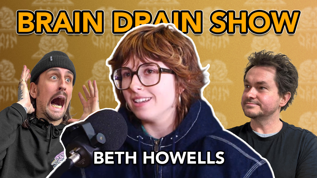 Beth Howells | Brain Drain Show #55
